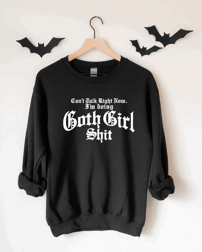 Can't Talk right now I'm doing goth girl shit Pullover – Witchwood Bags