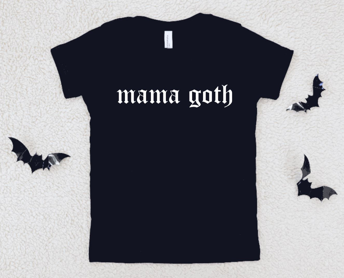 Mama Goth T-Shirt – Witchwood Bags